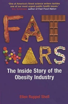 Fat Wars : The Inside Story of the Obesity Industry by ellen-ruppel ...