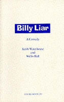 Billy Liar - A Comedy by Keith Waterhouse | Goodreads