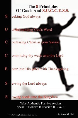 The 8 Principles of Goals and S.u.c.c.e.s.s.: Basic Instructions Before ...