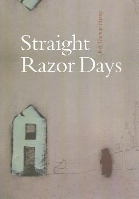 Straight Razor Days by Joel Thomas Hynes | Goodreads