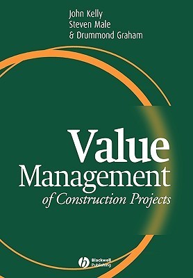 Value Management of Construction Projects by John Kelly | Goodreads