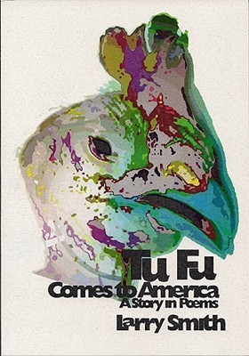 Tu Fu Comes to America: A Story in Poems by Larry Smith | Goodreads