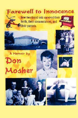 Farewell to Innocence: How Two Timid Kids Survived Their Birth, Their ...