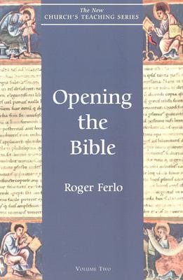 Opening the Bible (New Church's Teaching Series) by Roger Ferlo | Goodreads