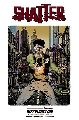 Shatter by Mike Saenz | Goodreads