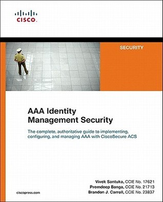 AAA Identity Management Security by Vivek Santuka | Goodreads