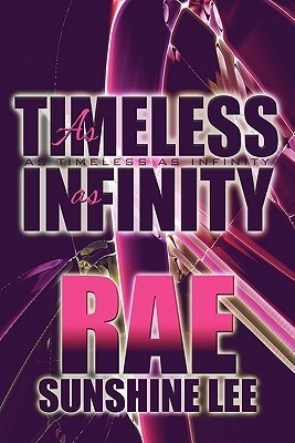 As Timeless as Infinity by Rae Sunshine Lee | Goodreads