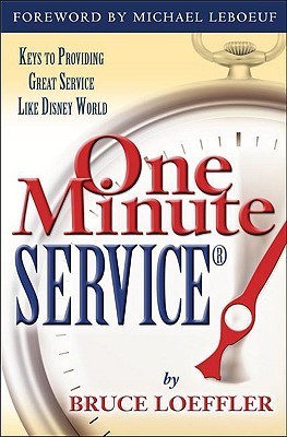 One Minute Service: Keys to Providing Great Service Like Disney World ...
