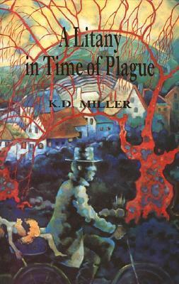 A Litany in Time of Plague by K.D. Miller | Goodreads