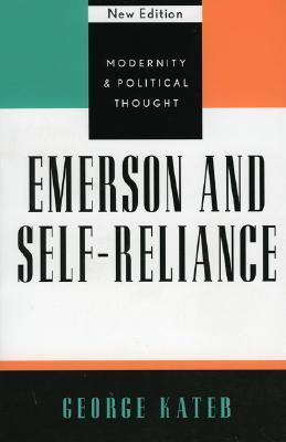 Emerson and Self-Reliance by George Kateb Princeton University | Goodreads