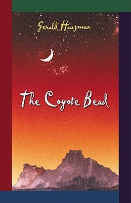 The Coyote Bead by Gerald Hausman | Goodreads