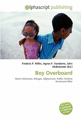 Boy Overboard by Frederic P. Miller | Goodreads