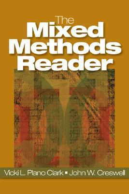 The Mixed Methods Reader by Vicki L. Plano Clark | Goodreads