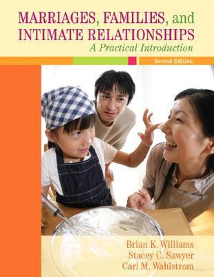 Marriages, Families, Intimate Relationships: A Practical Introduction ...