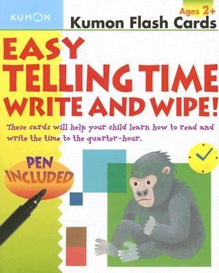 Kumon Easy Telling Time: Write and Wipe! by Kumon Publishing | Goodreads