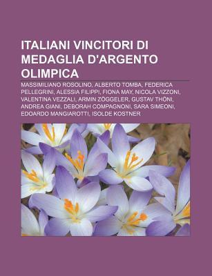 Italiani Vincitori Di Medaglia D'Argento Olimpica: Massimiliano ...