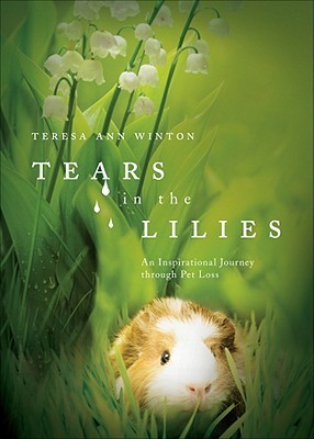 Tears in the Lilies by Teresa Ann Winton | Goodreads