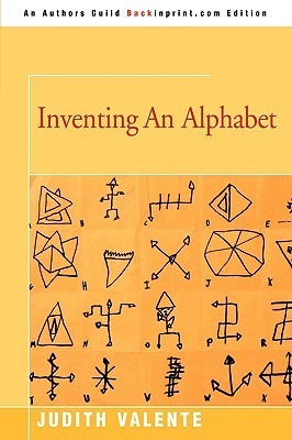 Inventing an Alphabet by Judith Valente | Goodreads