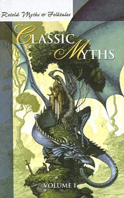 Retold Classic Myths: Volume 1 by PLC Editors | Goodreads