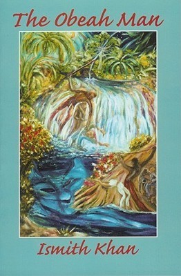 The Obeah Man by Ismith Khan | Goodreads