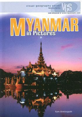 Myanmar in Pictures (Visual Geography Series) by Tom Streissguth ...