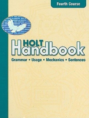 Holt Handbook: Student Edition Fourth Course 2003 by Holt, Rinehart and ...