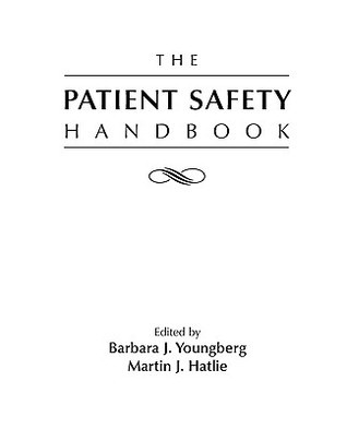 The Patient Safety Handbook by Barbara Youngberg | Goodreads