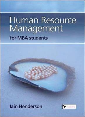 Human Resource Management for MBA Students by Iain Henderson | Goodreads