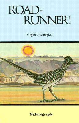Roadrunner and His Cuckoo Cousins by Virginia Douglas | Goodreads