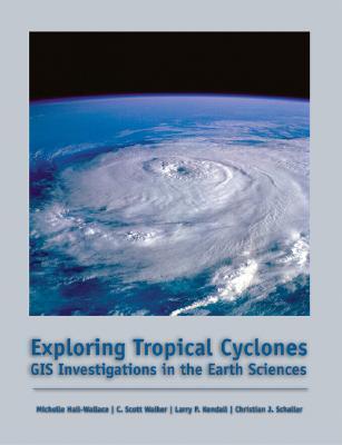 Exploring Tropical Cyclones: GIS Investigations for the Earth Sciences ...