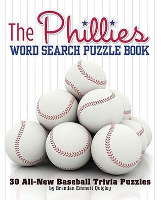 Phillies Rule! Word Search Puzzle Book by Brendan Quigley | Goodreads