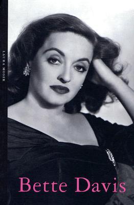Bette Davis (Life&Times) by Laura Moser | Goodreads