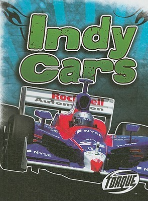 Indy Cars (Torque Books: Cool Rides) by Jack David | Goodreads