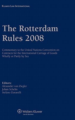 The Rotterdam Rules 2008: Commentary to the UN Convention on Contracts ...