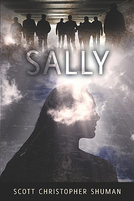 Sally by Scott Christopher Shuman | Goodreads