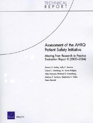 Assessment of the AHRQ Patient Safety Initiative: Moving from Research ...