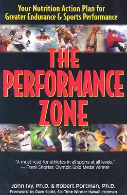 The Performance Zone: Your Nutrition Action Plan for Greater Endurance ...