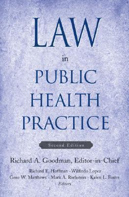 Law in Public Health Practice, 2nd Edition by Richard A. Goodman ...