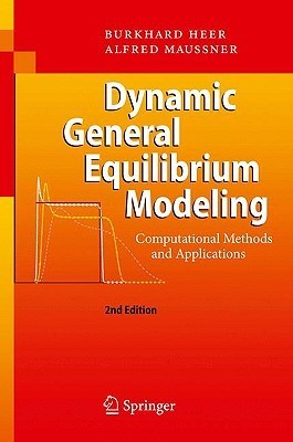 Dynamic General Equilibrium Modeling: Computational Methods and ...