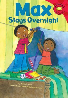 Max Stays Overnight (Read-It! Readers) by Adria F. Klein | Goodreads