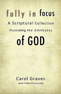 Fully in Focus by Carol Graves | Goodreads