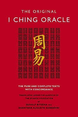 The Original I Ching Oracle : The Pure and Complete Texts With ...