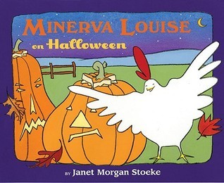 Minerva Louise on Halloween by Janet Morgan Stoeke | Goodreads