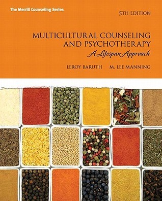 Multicultural Counseling and Psychotherapy: A Lifespan Approach (5th ...