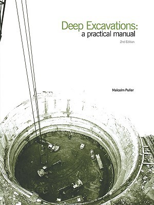 Deep Excavations: A Practical Manual, Second Edition by Malcolm Puller ...