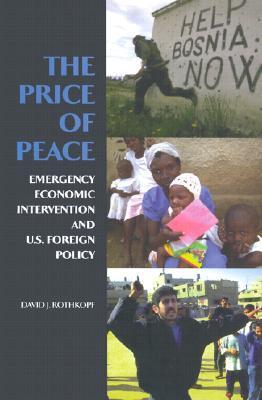 The Price of Peace: Emergency Economic Intervention and U.S. Foreign ...