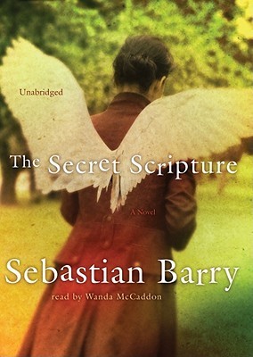 The Secret Scripture by Sebastian Barry | Goodreads