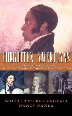Forgotten Americans: Footnote Figures Who Changed American History by ...
