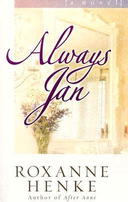 Always Jan (Coming Home to Brewster, #4) by Roxanne Henke | Goodreads