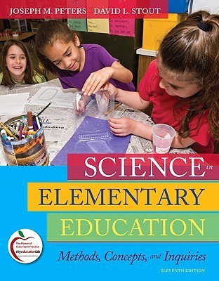 Science in Elementary Education: Methods, Concepts, and Inquiries by ...
